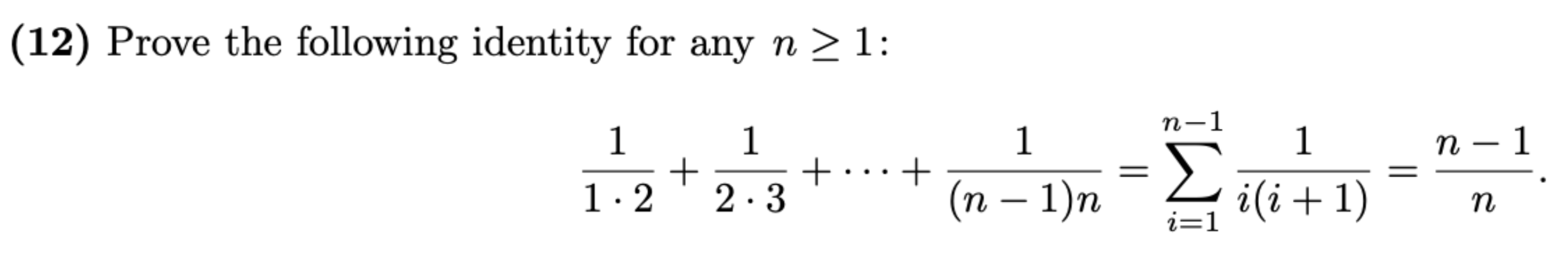 Solved (12) ﻿Prove the following identity for any n≥1 | Chegg.com