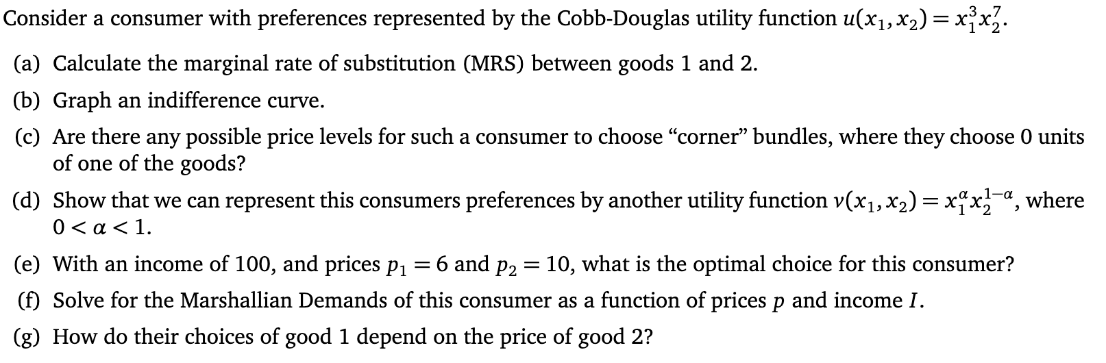 Solved Consider a consumer with preferences represented by | Chegg.com