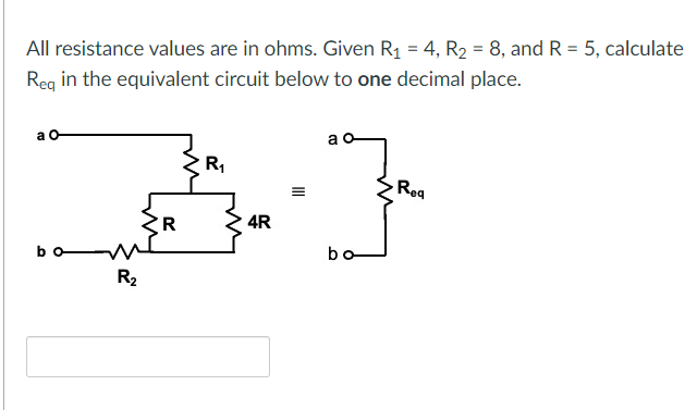 Solved All resistance values are in ohms. Given R1 = 4, R2 = | Chegg.com