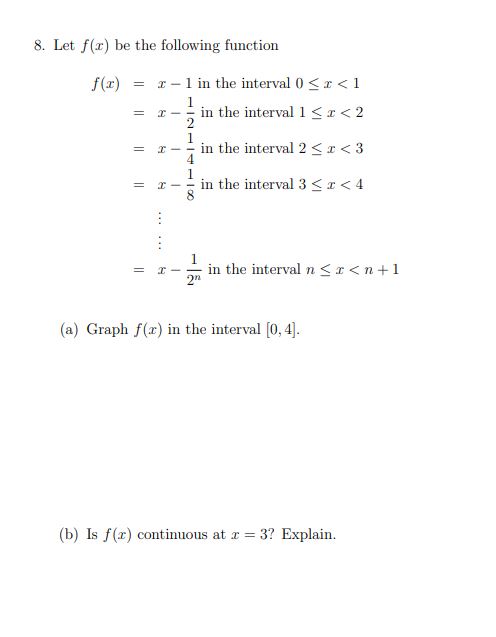 Solved Let f(x) ﻿be the following | Chegg.com