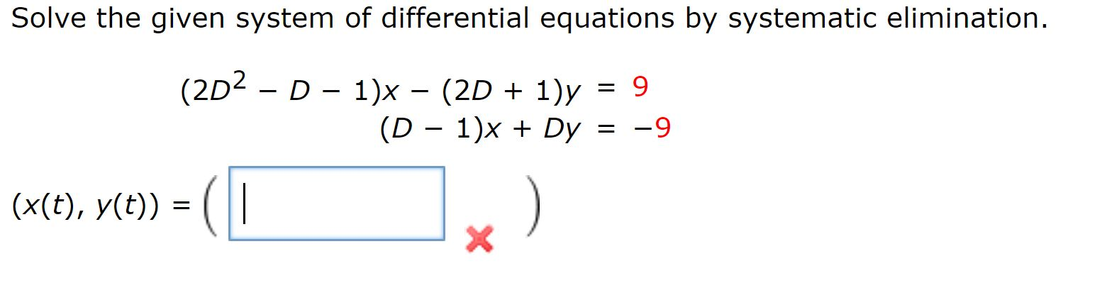 Solved Solve the given system of differential equations by | Chegg.com