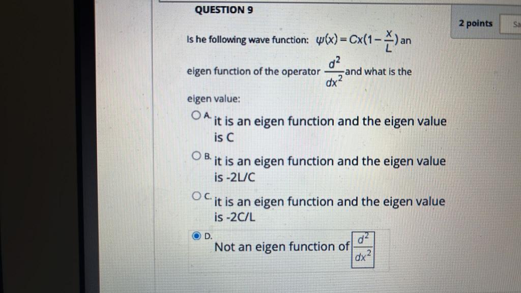 Solved QUESTION 9 Is he following wave function: (x) = | Chegg.com