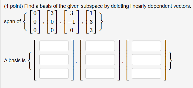 Solved (1 point) Find a basis of the given subspace by | Chegg.com