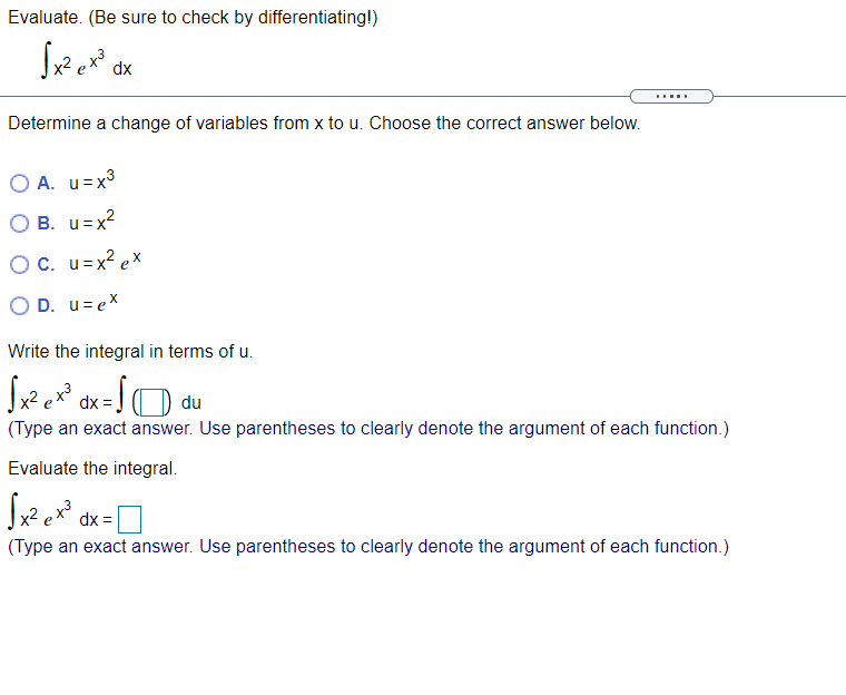 Solved Evaluate. (Be sure to check by differentiating!) | Chegg.com