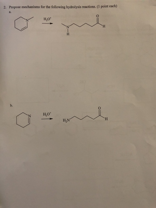 Solved 2. Propose mechanisms for the following hydrolysis | Chegg.com