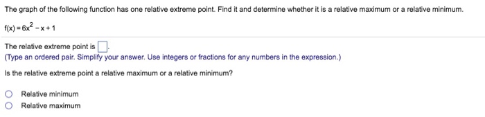 Solved The graph of the following function has one relative | Chegg.com