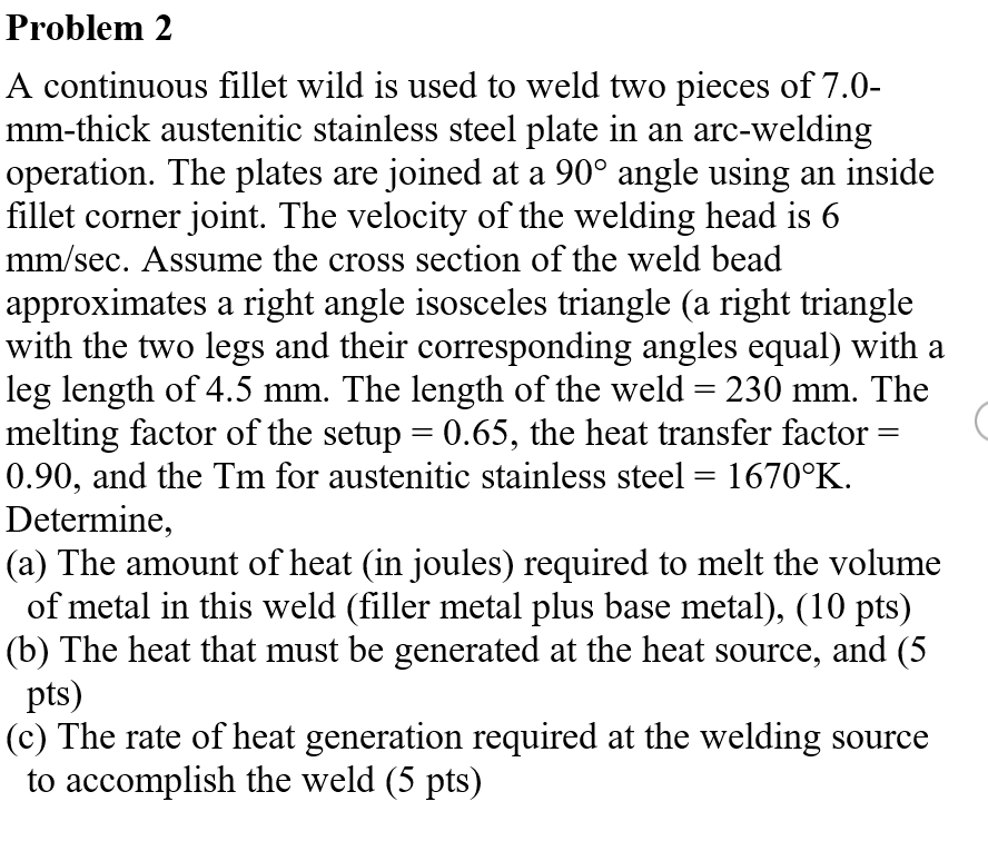 Solved Problem 2 A continuous fillet wild is used to weld | Chegg.com