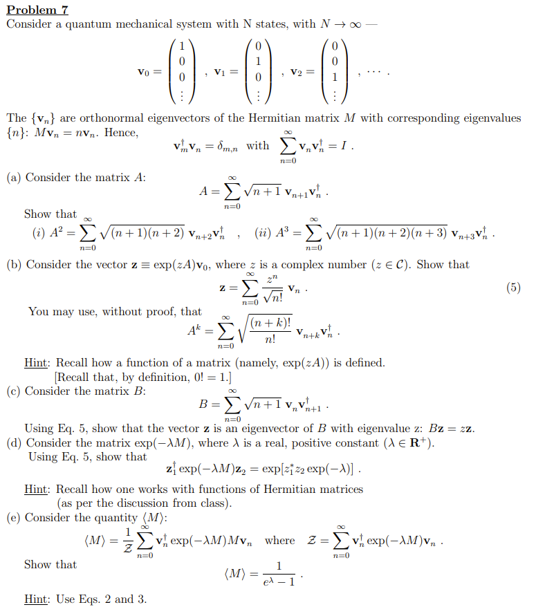 Solved Problem 7 Consider a quantum mechanical system with N | Chegg.com