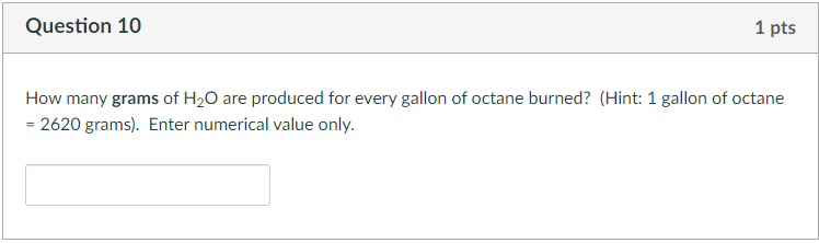 Solved 1 pts Question 10 How many grams of H₂O are produced | Chegg.com