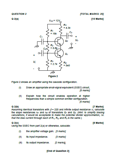 [Solved]: Q2(a)Figure 2 shows an amplifier using the cascode