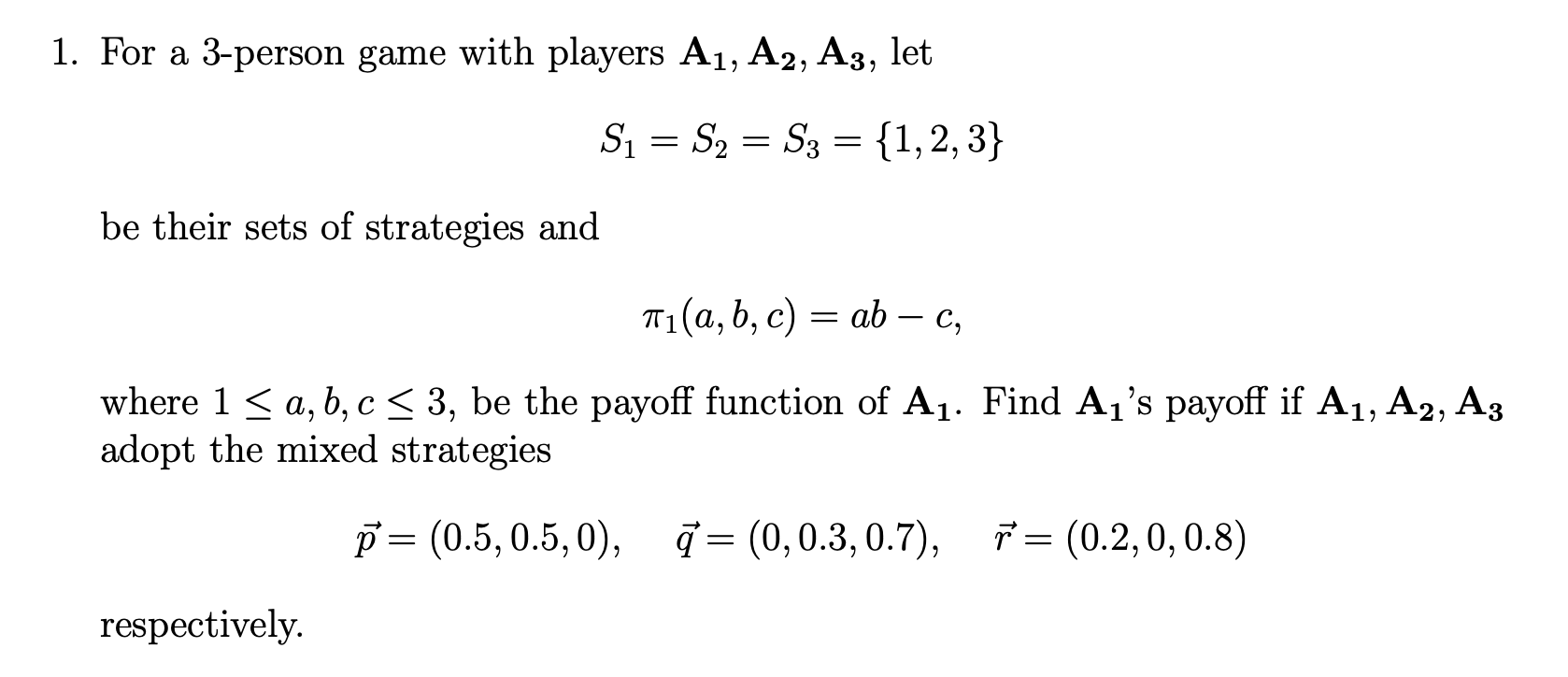 Solved 1. For a 3-person game with players A1, A2, A3, let | Chegg.com
