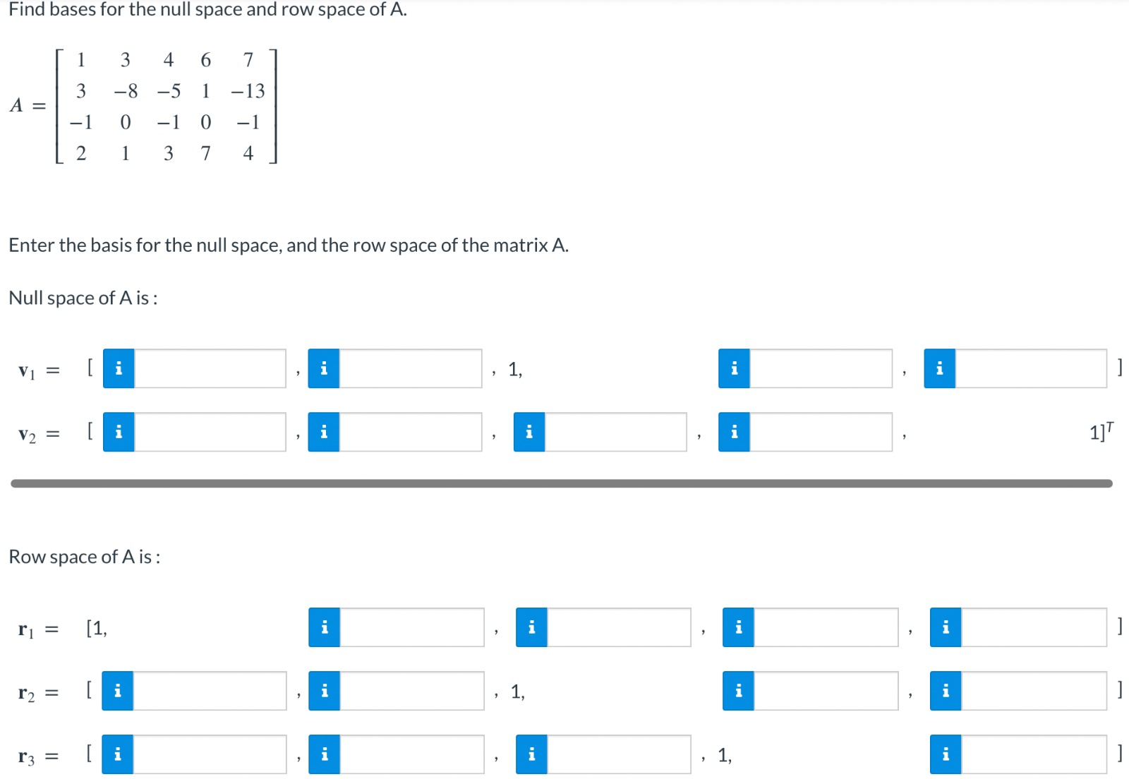 Solved Find bases for the null space and row space of | Chegg.com
