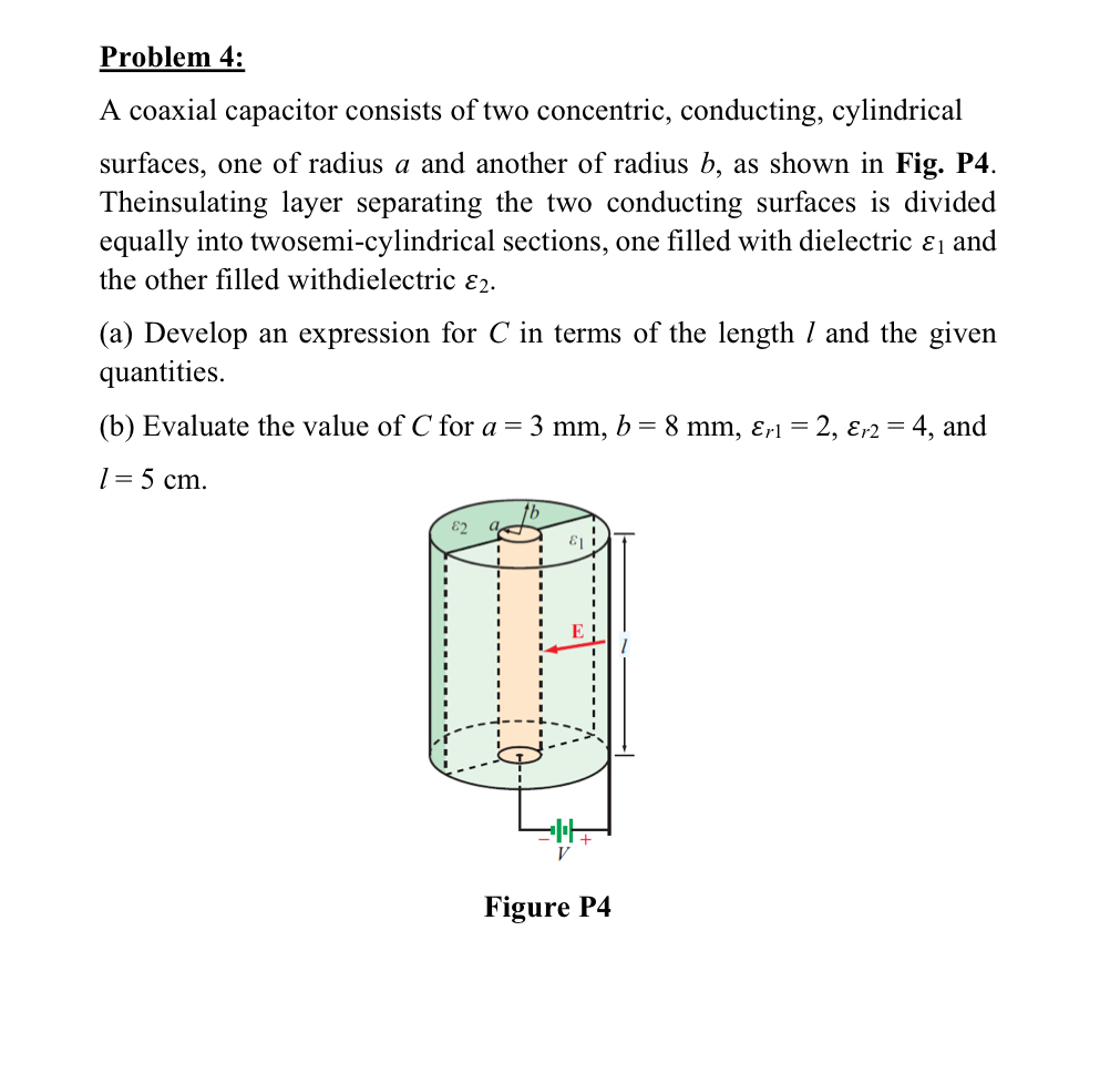 Solved Problem 4 A Coaxial Capacitor Consists Of two