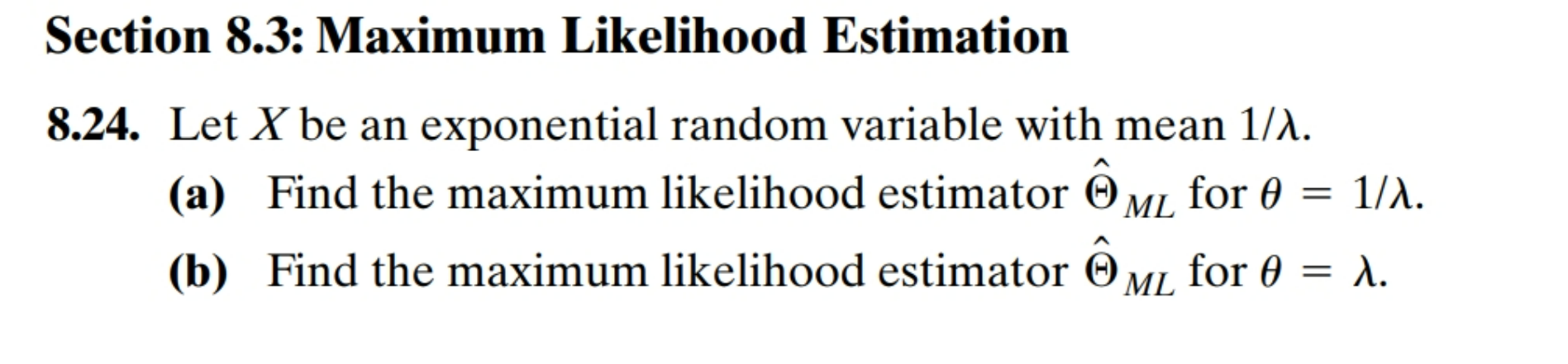 Solved Section 8.3: Maximum Likelihood Estimation 8.24. Let | Chegg.com