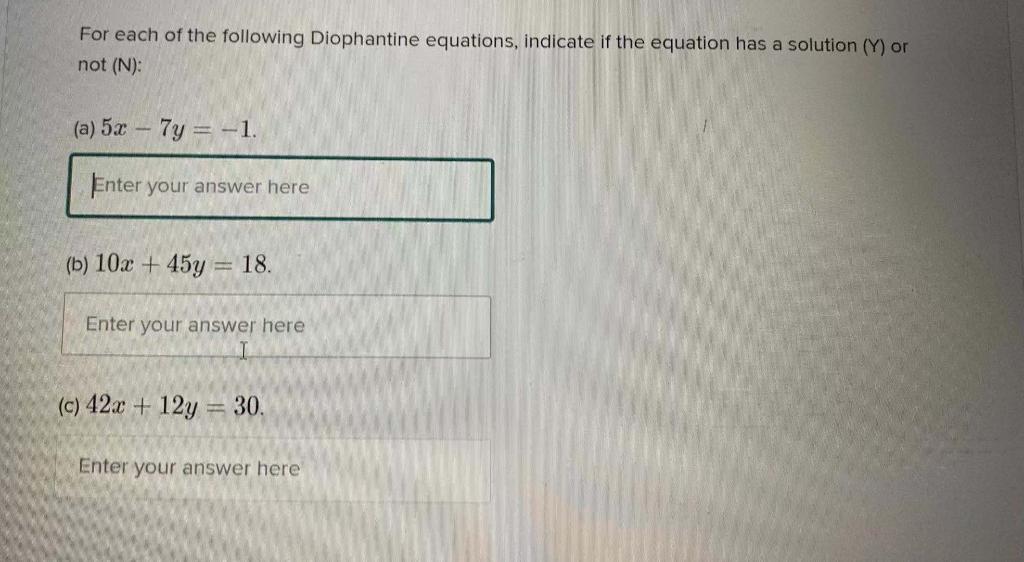 Solved For each of the following Diophantine equations, | Chegg.com