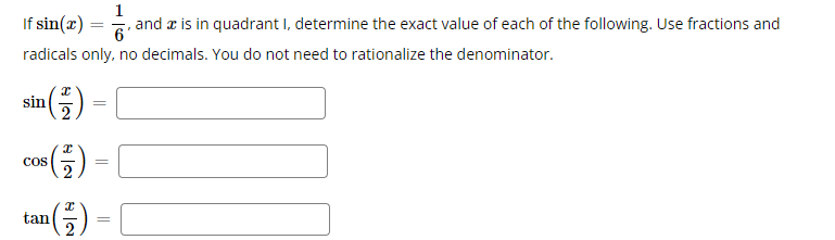 Solved If sin(x)=16, ﻿and x ﻿is in quadrant I, determine the | Chegg.com