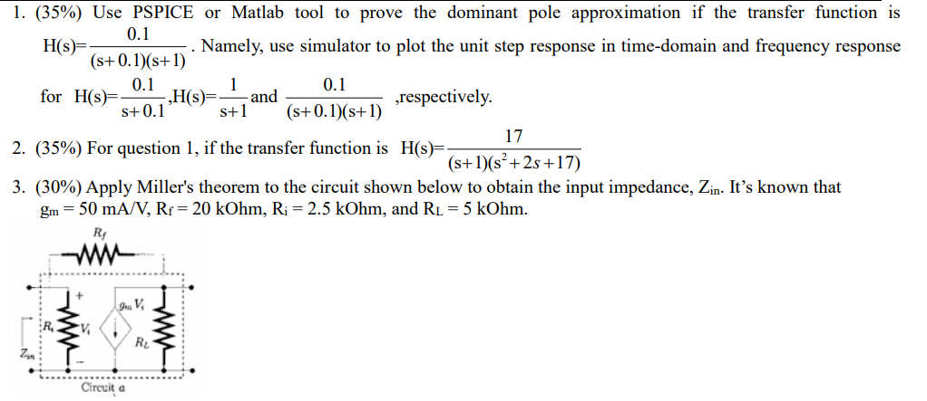 Solved 1. ﻿Use PSPICE or Matlab tool to prove the dominant | Chegg.com