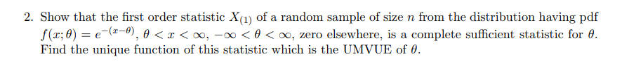 Solved 2 Show That The First Order Statistic X 1 Of A