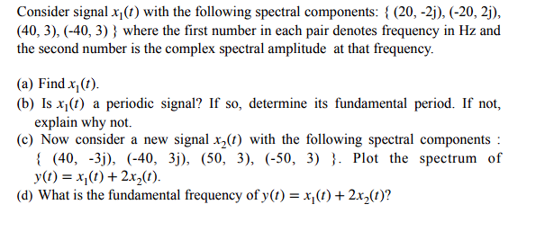 Solved Consider signal x1(t) with the following spectral | Chegg.com