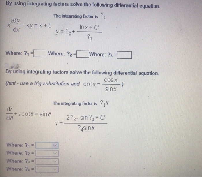 Solved By using integrating factors solve the following | Chegg.com