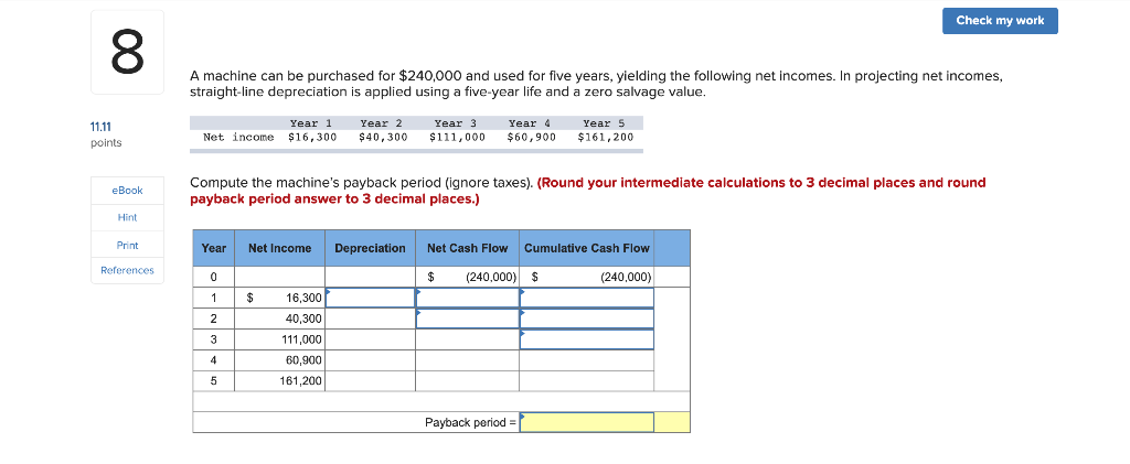 Solved A machine can be purchased for $240,000 and used for | Chegg.com