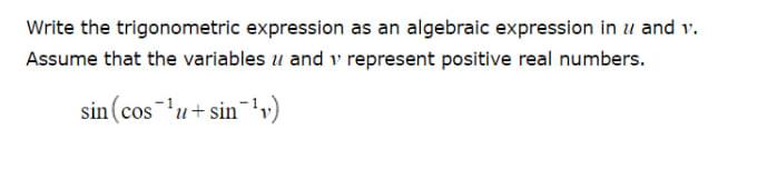 Solved Write the trigonometric expression as an algebraic | Chegg.com
