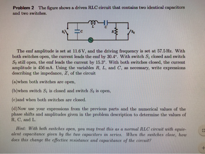 Solved Problem 2 The figure shows a driven RLC circuit that | Chegg.com