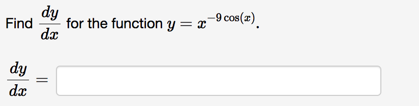 Solved Find dydx ﻿for the function y=x-9cos(x).dydx= | Chegg.com