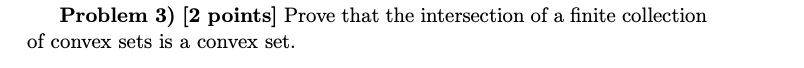 Solved Problem 3) (2 points] Prove that the intersection of | Chegg.com