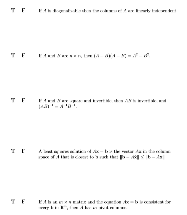 Solved T F If A is diagonalizable then the columns of A are | Chegg.com