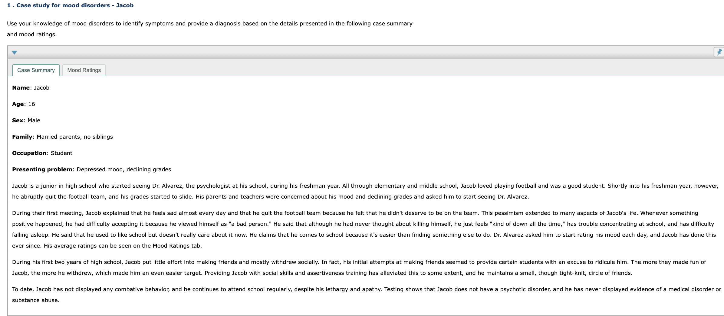 Solved 1. Case study for mood disorders - Jacob Use your | Chegg.com