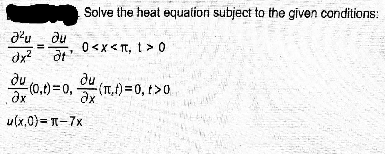 Solved Solve the heat equation subject to the given | Chegg.com
