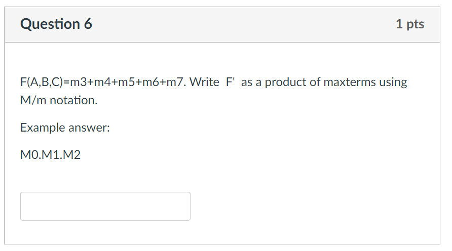 Solved F(A,B,C)=m2+m5+m6. Write the expression for F′ using | Chegg.com