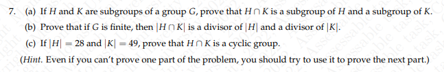 Solved 7. (a) If H and K are subgroups of a group G, prove | Chegg.com