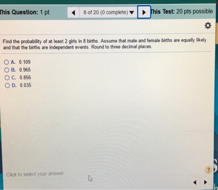 Solved Find the probability of at least 2 girls in 8 births. | Chegg.com