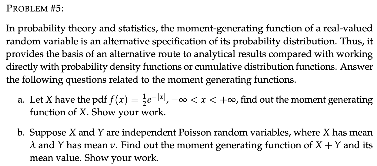 Solved PROBLEM #5: In probability theory and statistics, the | Chegg.com