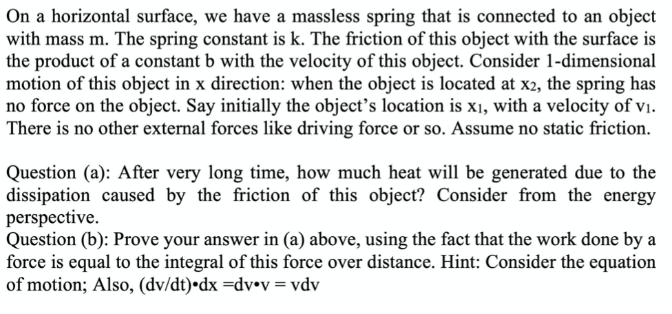 Solved On a horizontal surface, we have a massless spring | Chegg.com