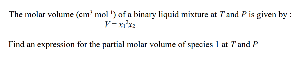 Solved The molar volume (cm moll) of a binary liquid mixture | Chegg.com
