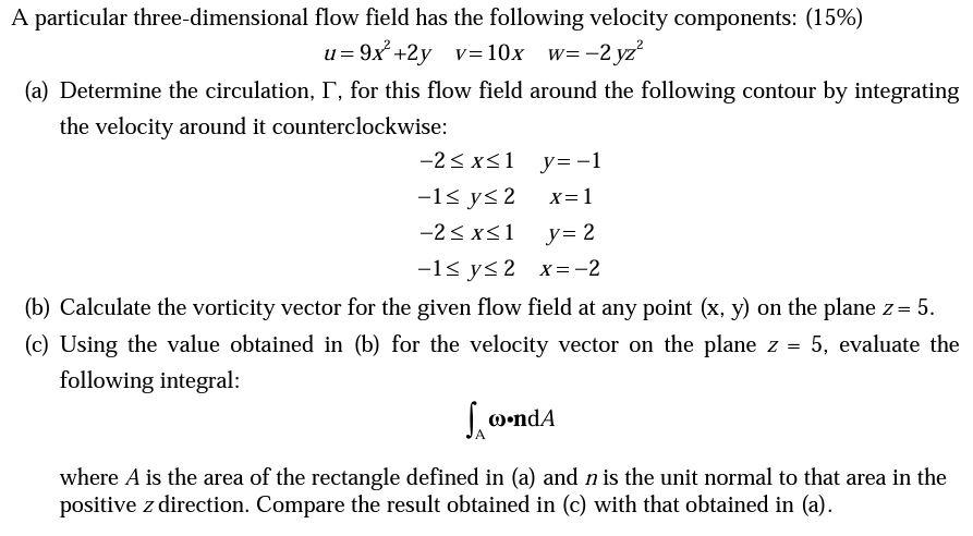 Solved A particular three-dimensional flow field has the | Chegg.com