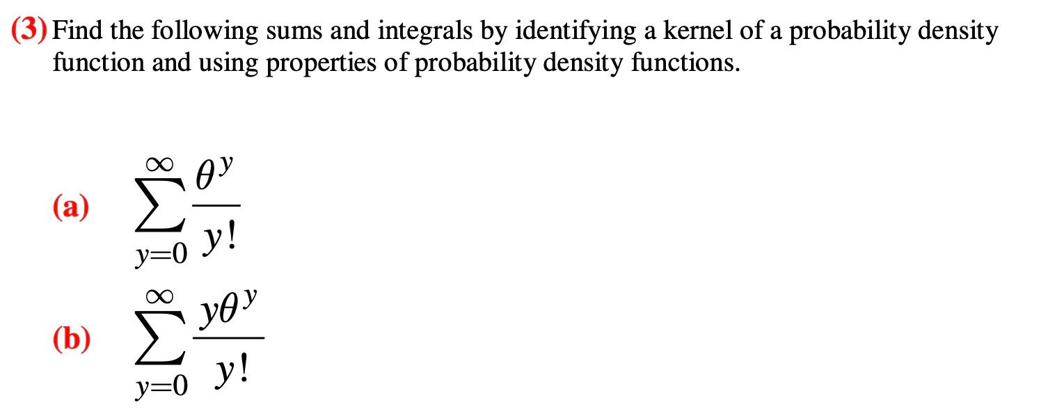 Solved (3) Find the following sums and integrals by | Chegg.com