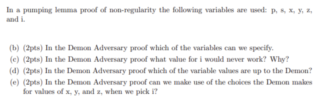 Solved In a pumping lemma proof of non-regularity the | Chegg.com