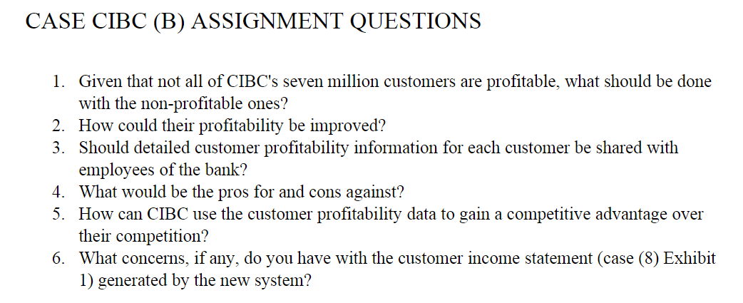 CASE CIBC (B) ASSIGNMENT QUESTIONS 1. Given that not | Chegg.com