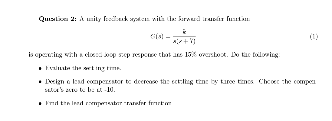 Solved Question 2: A unity feedback system with the forward | Chegg.com