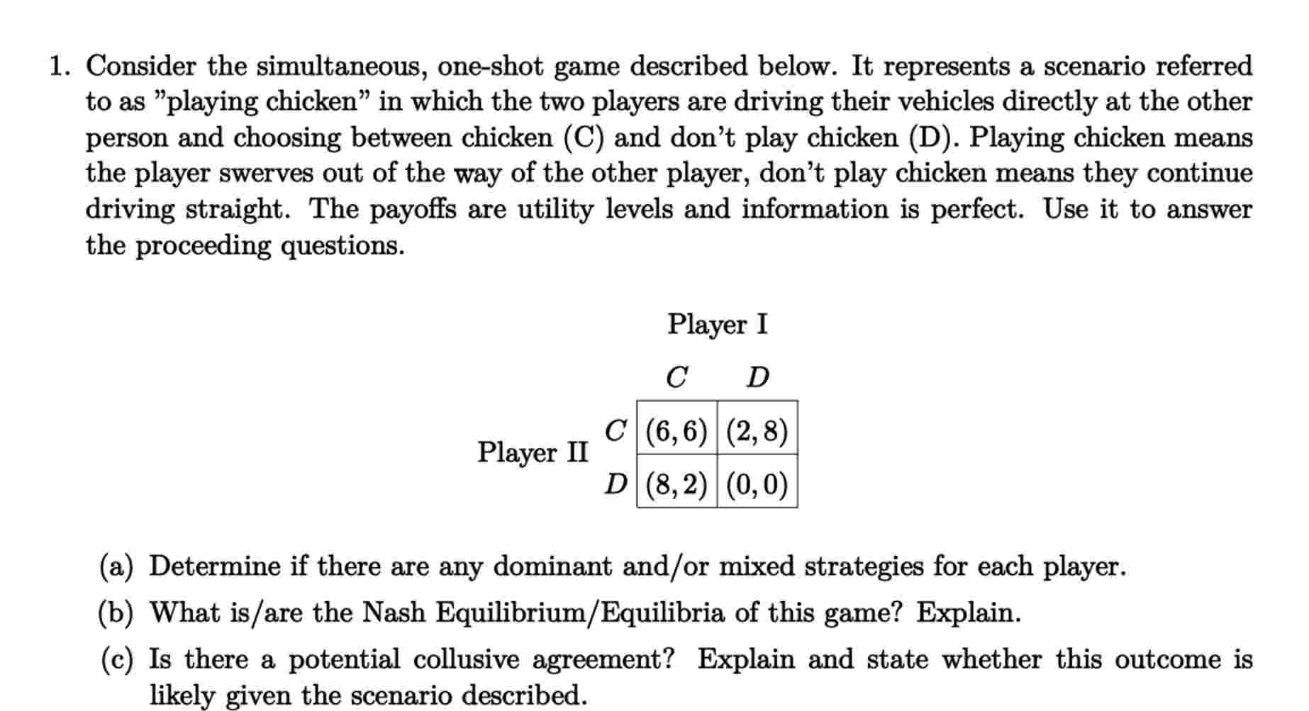 Solved Consider the simultaneous, one-shot game described | Chegg.com