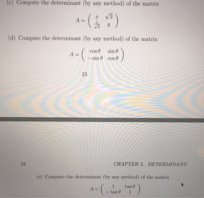 Solved c) Compute the determinant (by any method) of the | Chegg.com