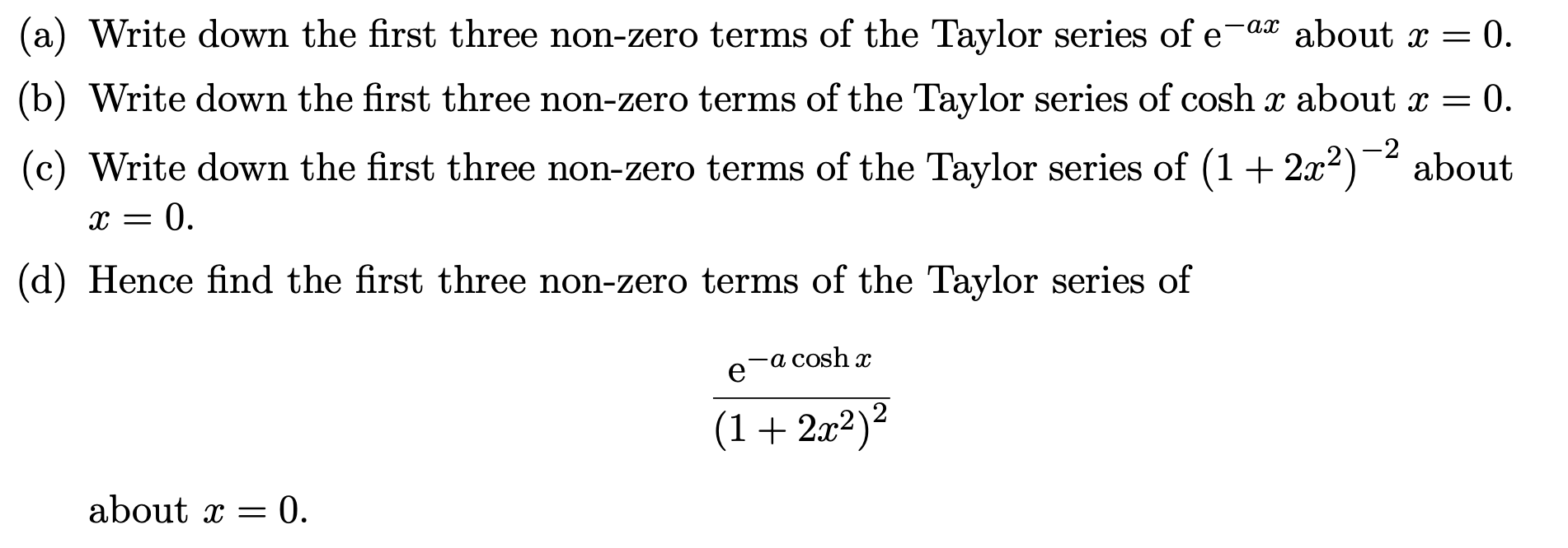Solved (a) Write down the first three non-zero terms of the | Chegg.com