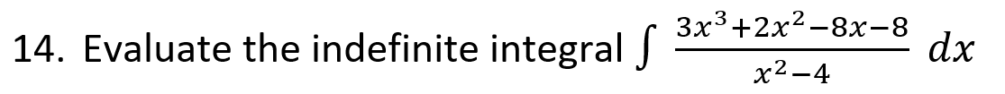 Solved 28 dx 14. Evaluate the indefinite integ unite | Chegg.com