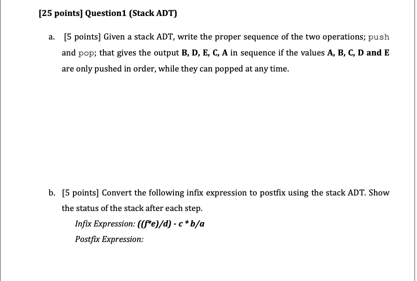 [25 points] Question1 (Stack ADT) a. [5 points] Given | Chegg.com