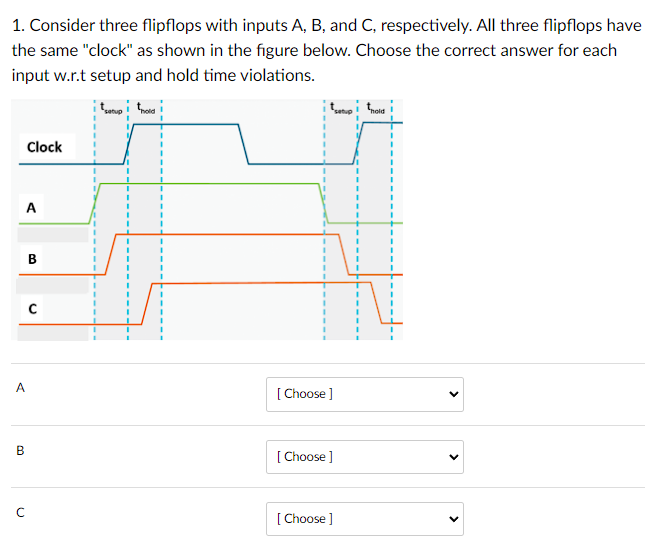 1. Consider three flipflops with inputs A,B, and C, | Chegg.com