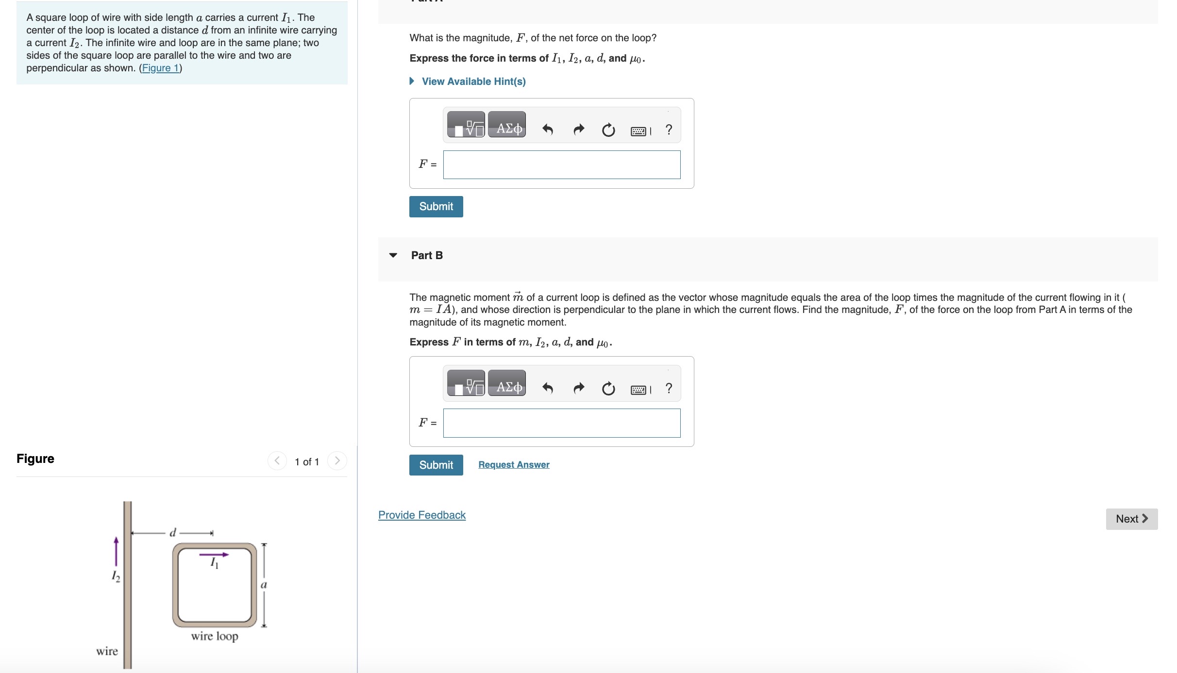 [Solved]: A square loop of wire with side length a carries a